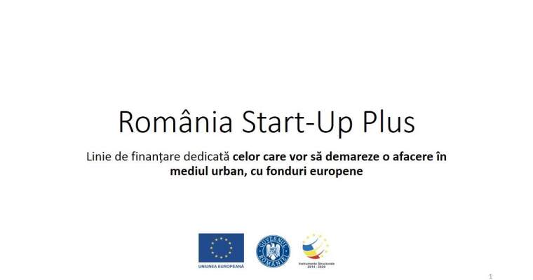 România Start-up Plus: 105 milioane de euro pentru antreprenoriat și