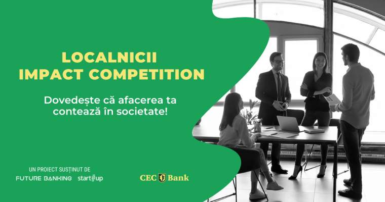 Localnicii Impact Competition, incubatorul CEC Bank pentru startup-uri
