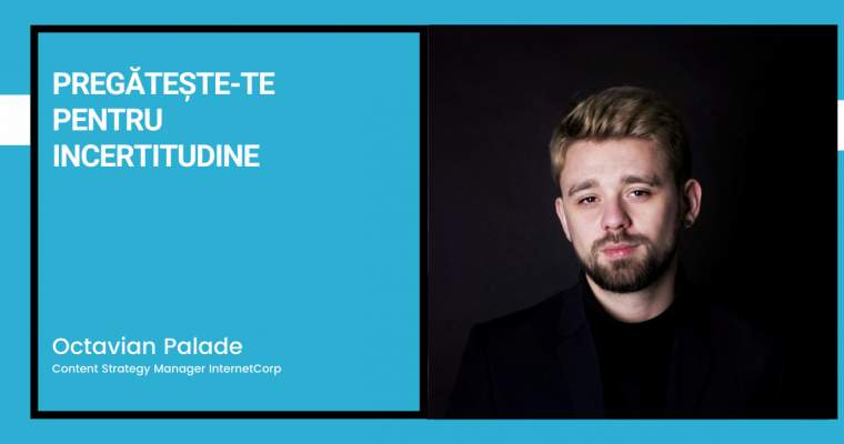 Pregătește-te pentru incertitudine