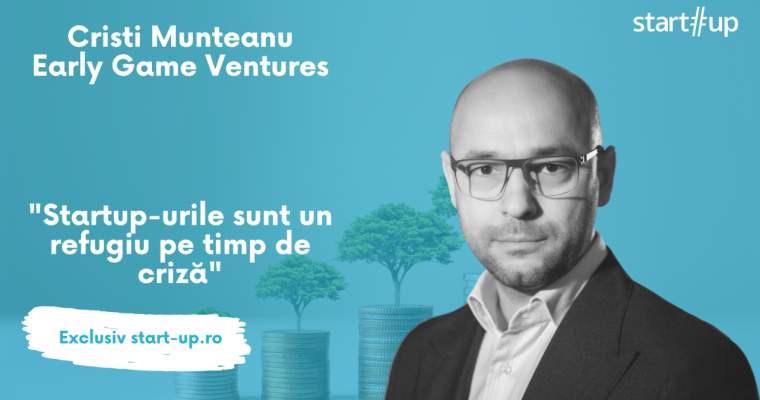 Cristi Munteanu, EGV: Investițiile în startup-uri sunt refugiu în timp