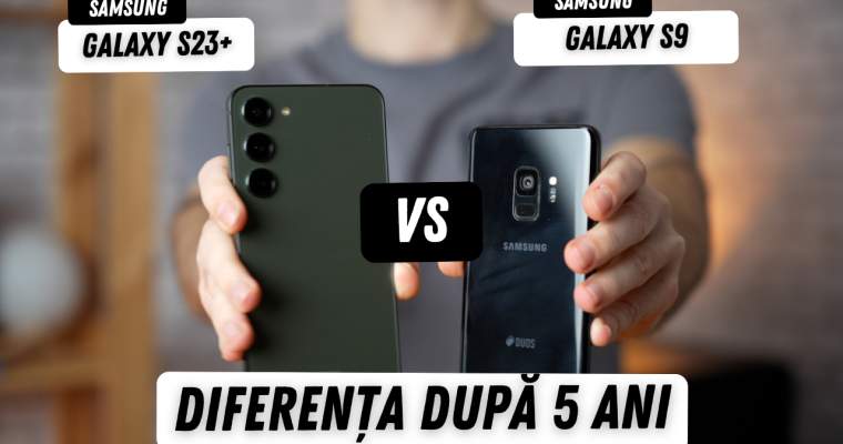 Review comparativ Samsung Galaxy S23+: Cât au evoluat flagship-urile