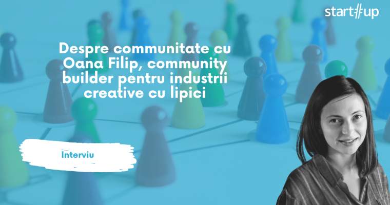 Oana Filip: Ce înseamnă să fii „community builder” în România cu