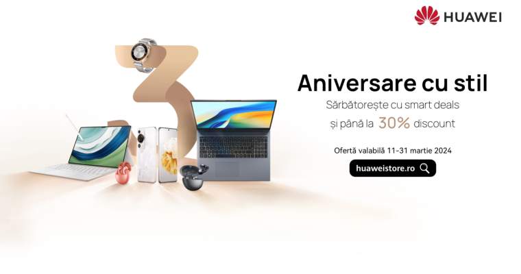 HUAWEI sărbătorește 3 ani de Huawei Store în România cu reduceri de