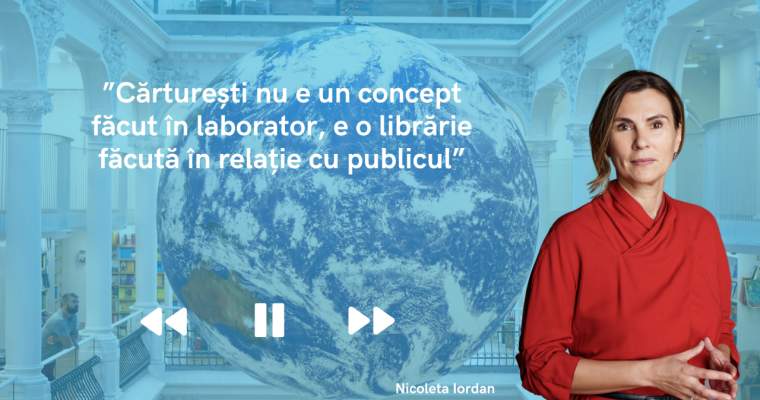 Cărturești nu e un concept făcut în laborator, e făcut în relație cu