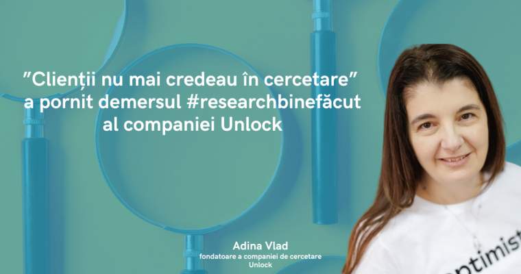 ”Clienții nu mai credeau în cercetare”. Misiunea #researchbinefăcut a