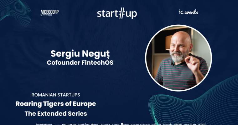 Sergiu Neguț, FintechOS: ”if there is no next level, a step back is